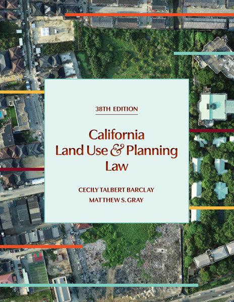 California Land Use & Planning Law, 38th Edition – Solano Press Books